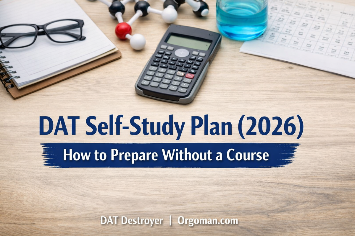 DAT Self-Study Plan (2026): How to Prepare Without a Course | DAT Study ...