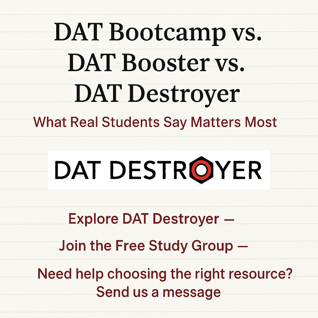 DAT Bootcamp vs. DAT Booster vs. DAT Destroyer — What Real Students Sa ...